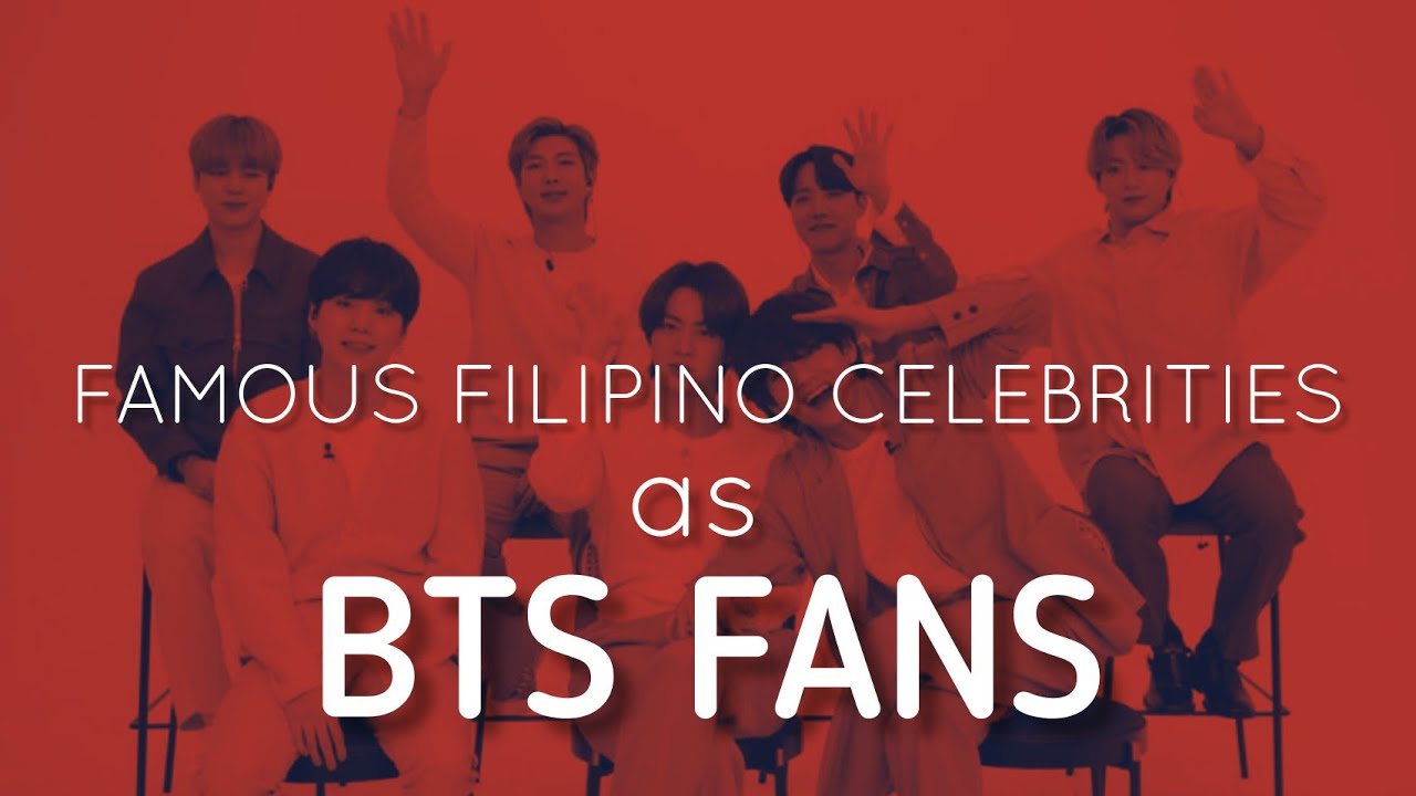 BTS | Famous Filipino Celebrities as BTS Fans - YouTube