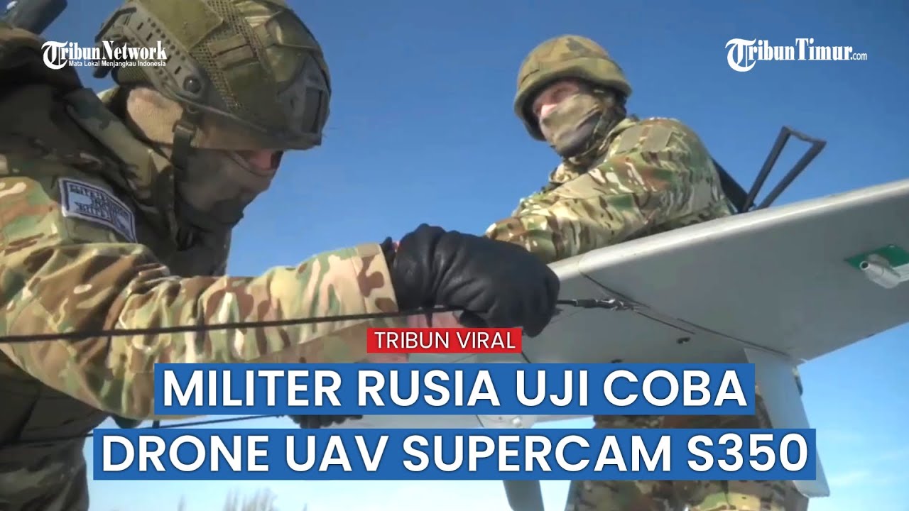 Pasukan Rusia Uji Coba UAV Supercam S350 Pengintai Modern, Siap Gempur ...