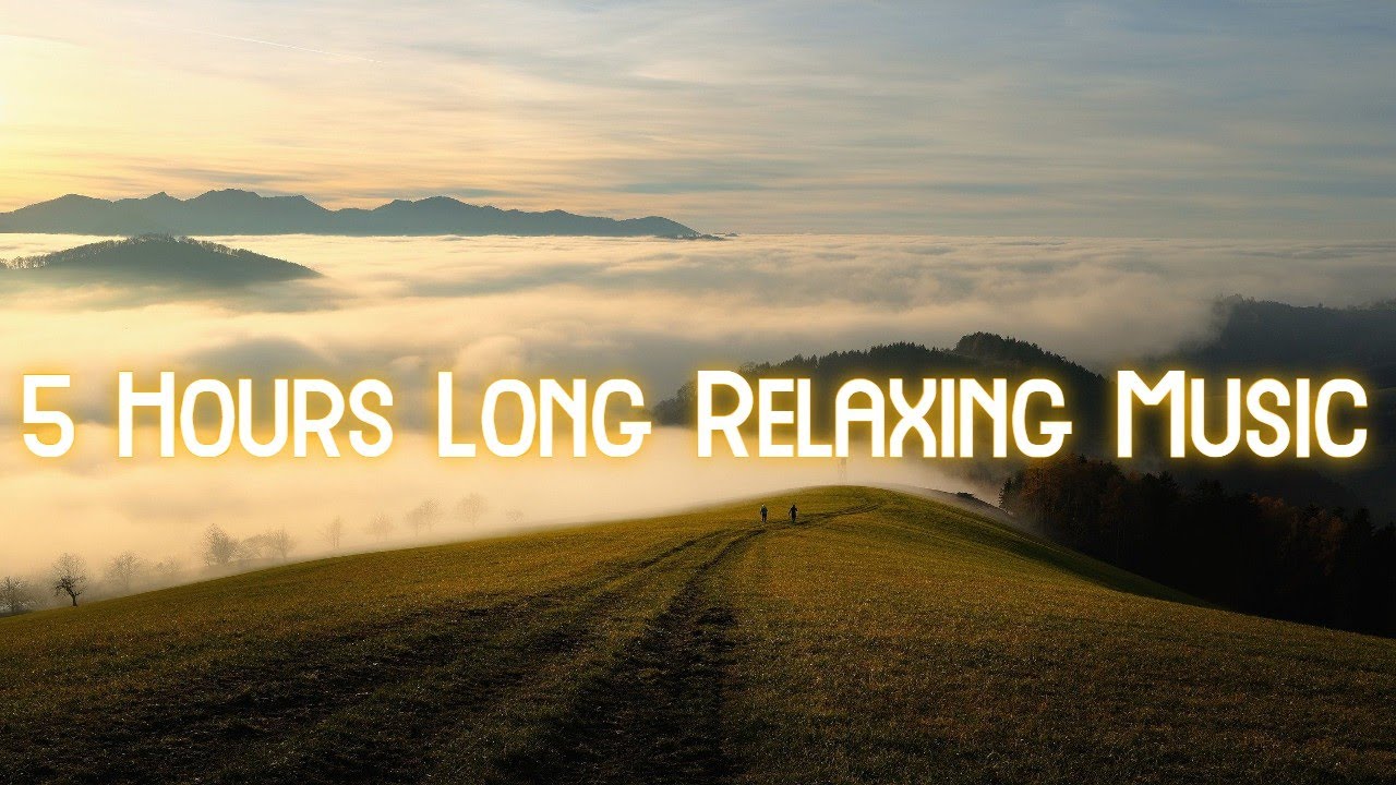 5 Hours Long Relaxing Music - YouTube
