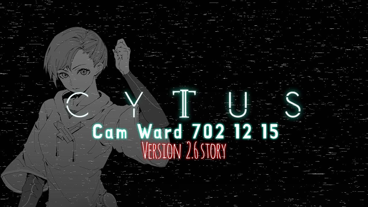 CYTUS Ⅱ (사이터스2)] cyTus Ⅱ v2.6 Crystal PuNK Story - Cam_Ward_702_12_15 ...