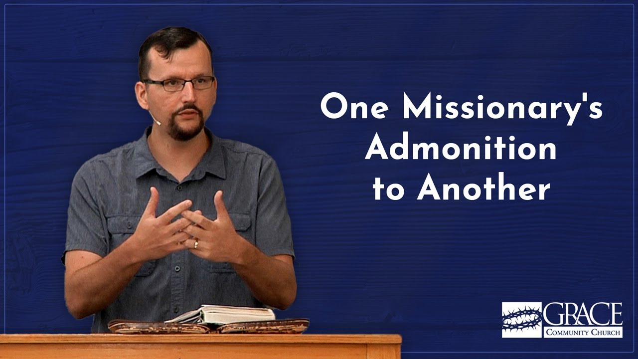 One Missionary's Admonition to Another (Titus 2:7-8) - YouTube