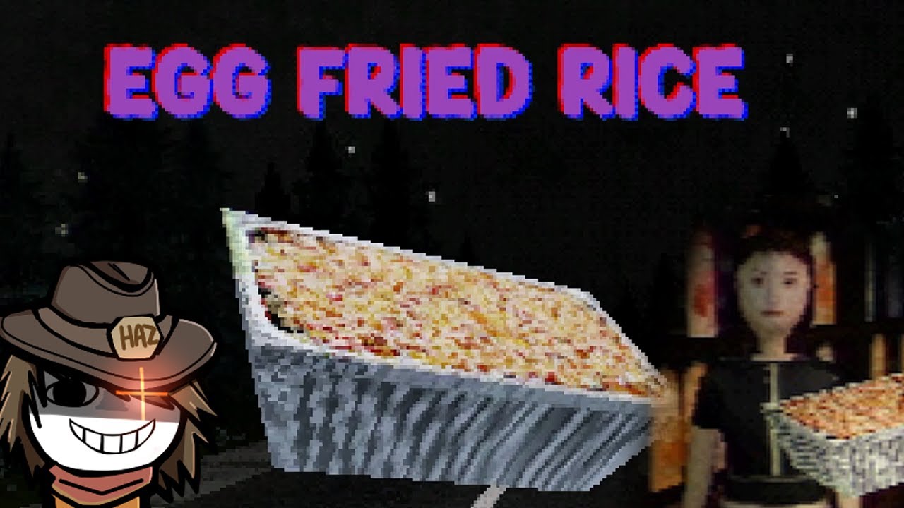 I JUST WANT MY EGG FRIED RICE [Horror game] - YouTube