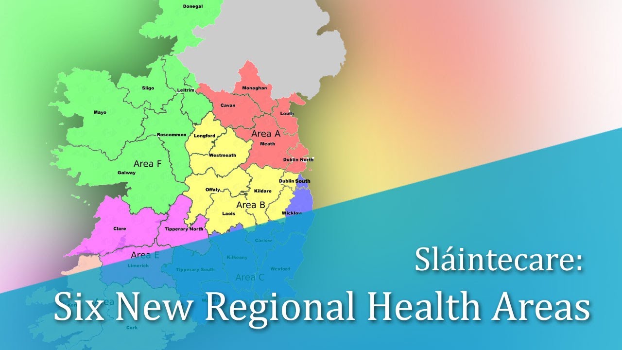 Sláintecare: Six New Regional Health Areas - YouTube