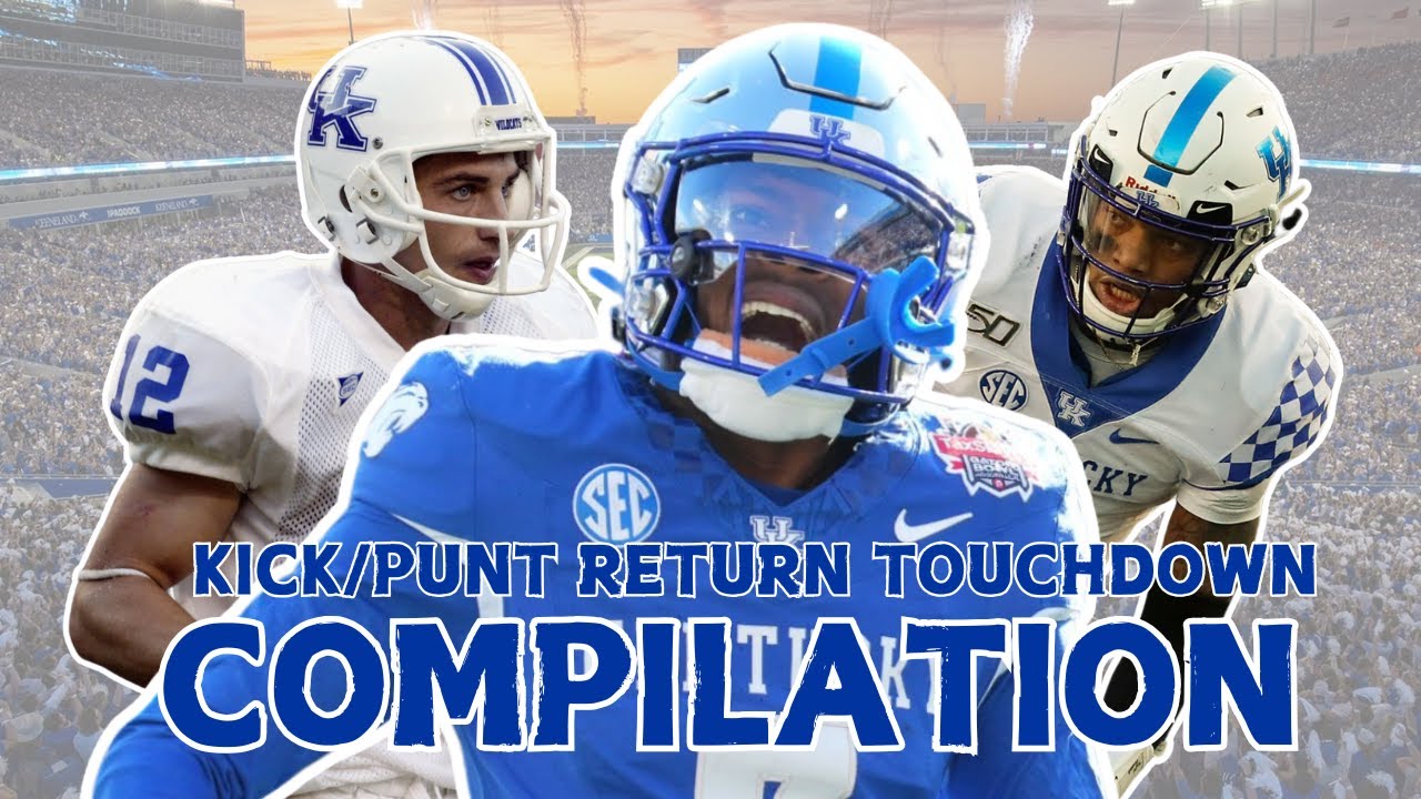 Kentucky Football Kick/Punt Return Touchdown Compilation - YouTube