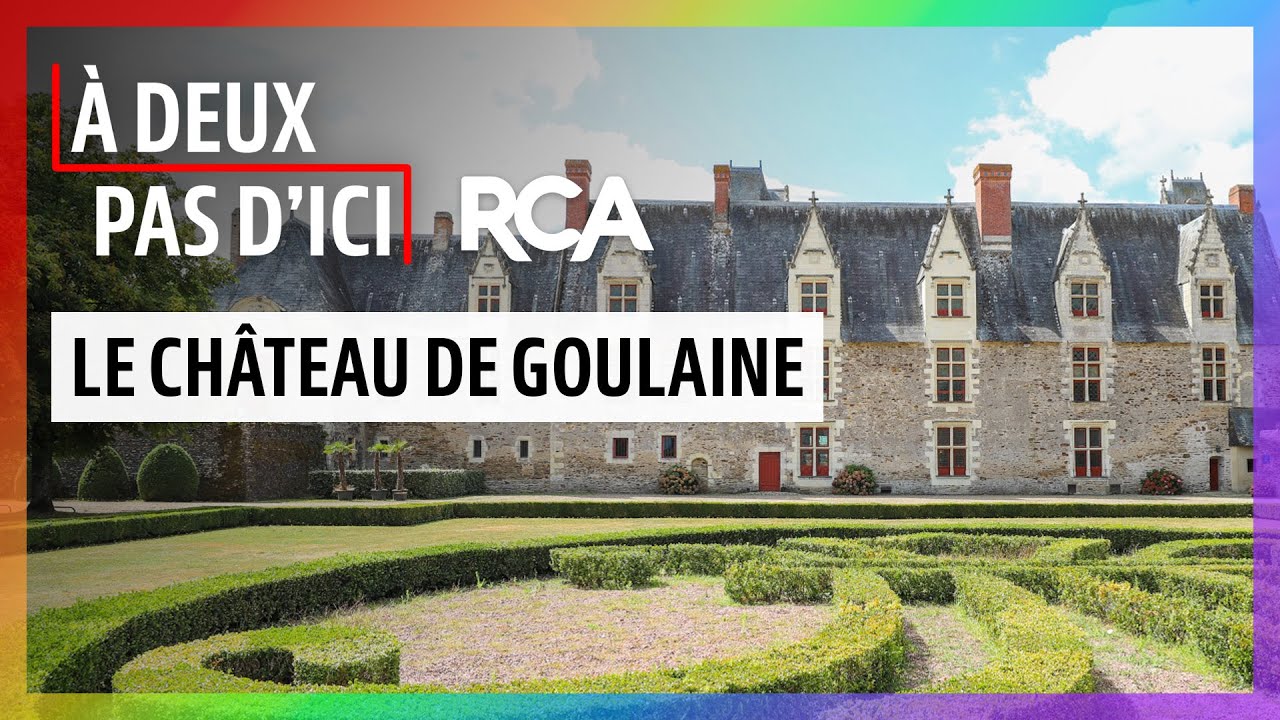 À Deux Pas D'Ici - Le Château de Goulaine - YouTube