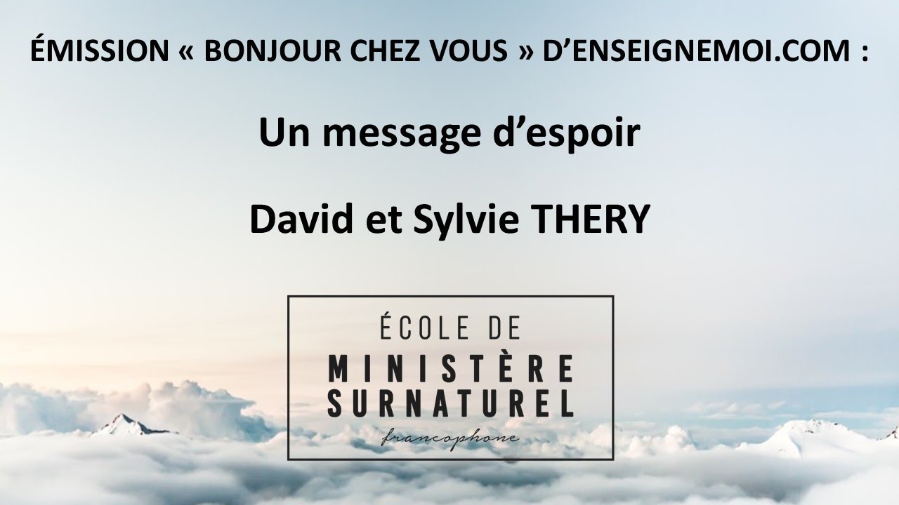 ENSEIGNEMOI.COM_Un message d'espoir_Ecole de Ministère Surnaturel_David ...