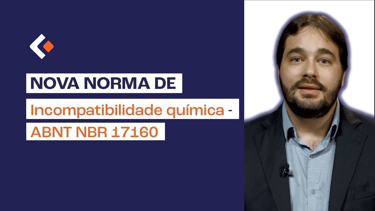 Nova norma de Incompatibilidade química - ABNT NBR 17160 - YouTube