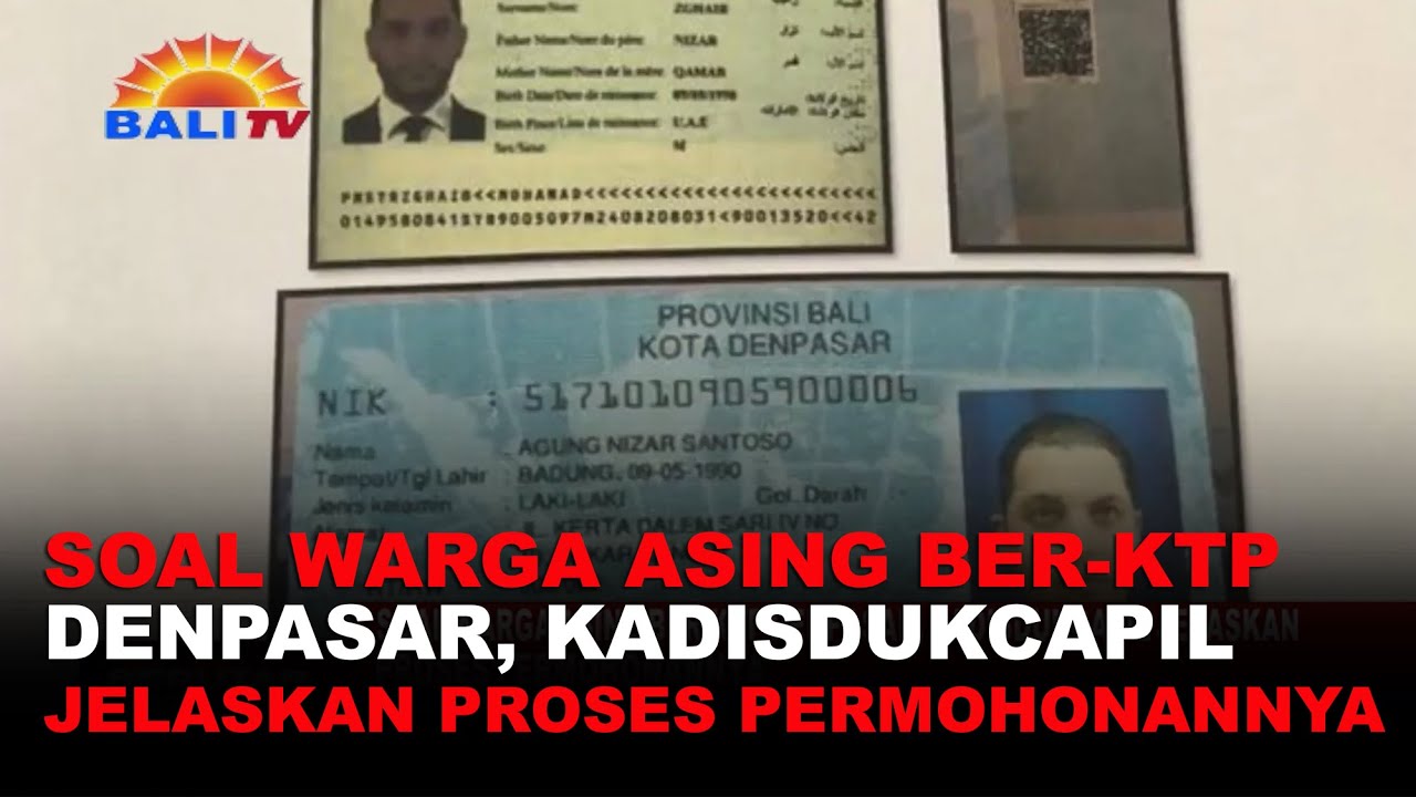 SOAL WARGA ASING BER KTP DENPASAR, KADISDUKCAPIL JELASKAN PROSES PERMOHONANNYA - YouTube