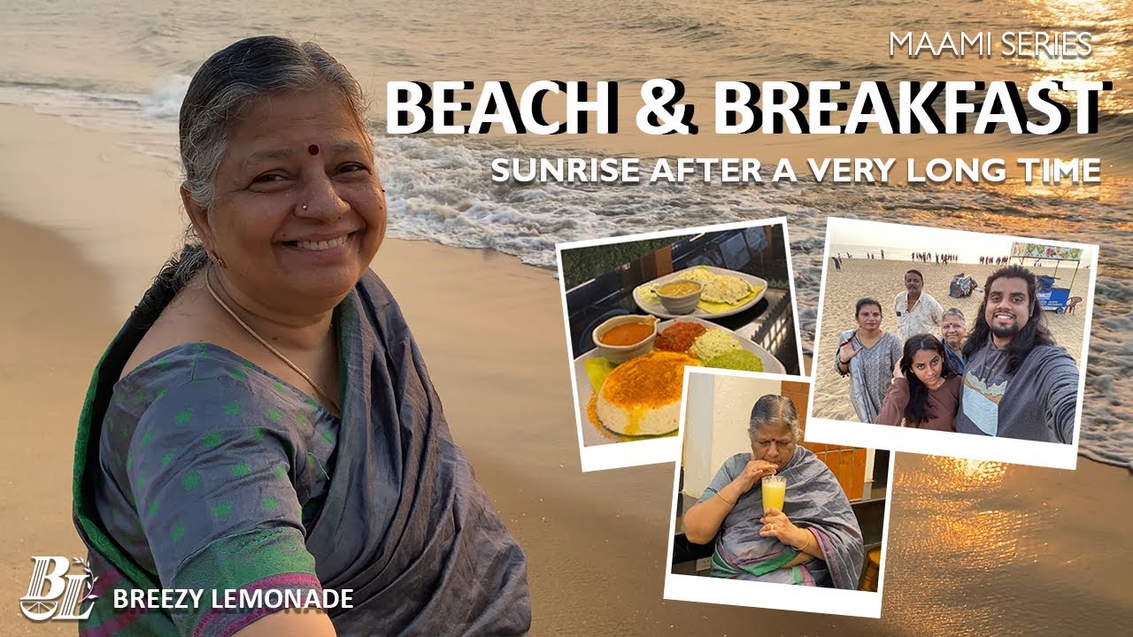 Beach and breakfast vlog - MAAMI series- seeing sunrise after a very ...