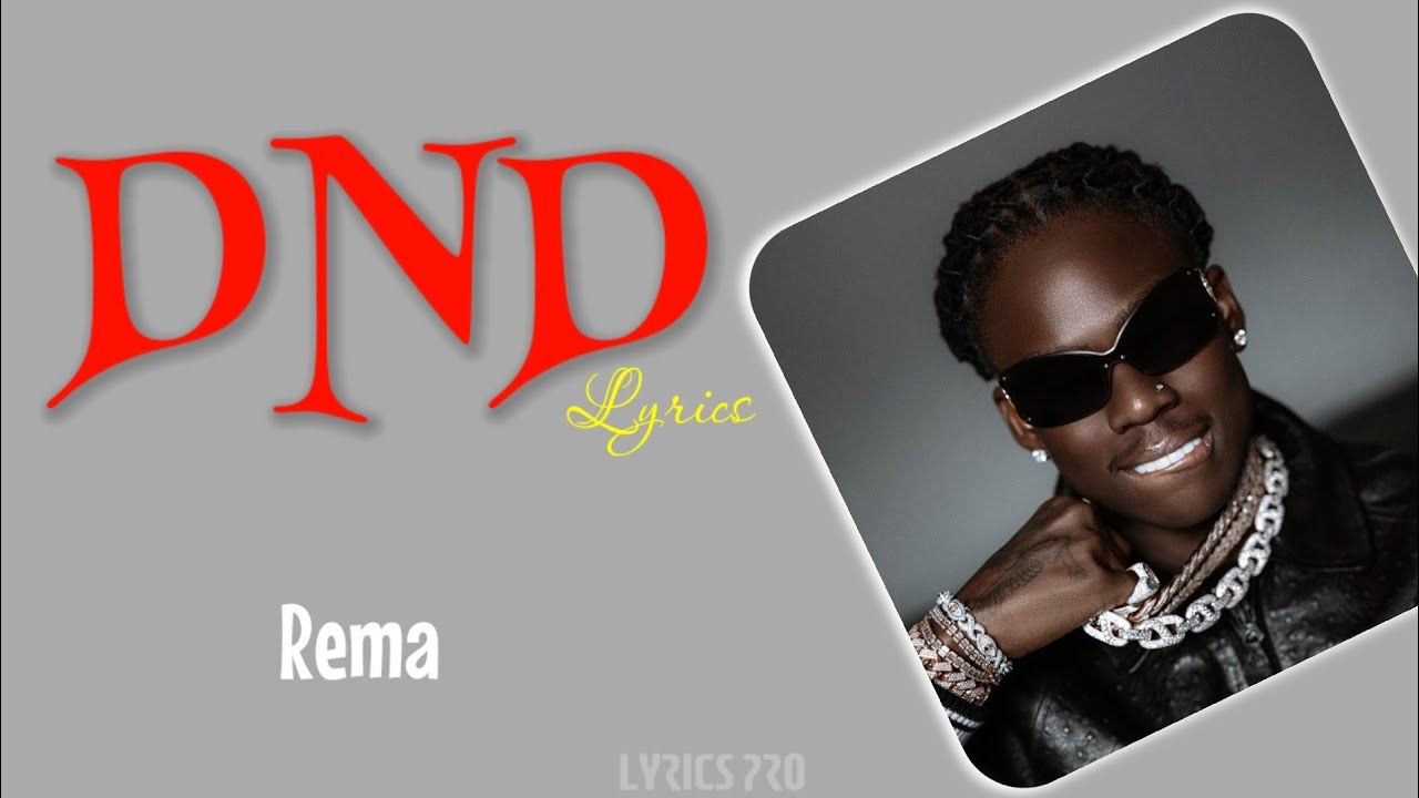 Rema - DND (Lyrics) - YouTube