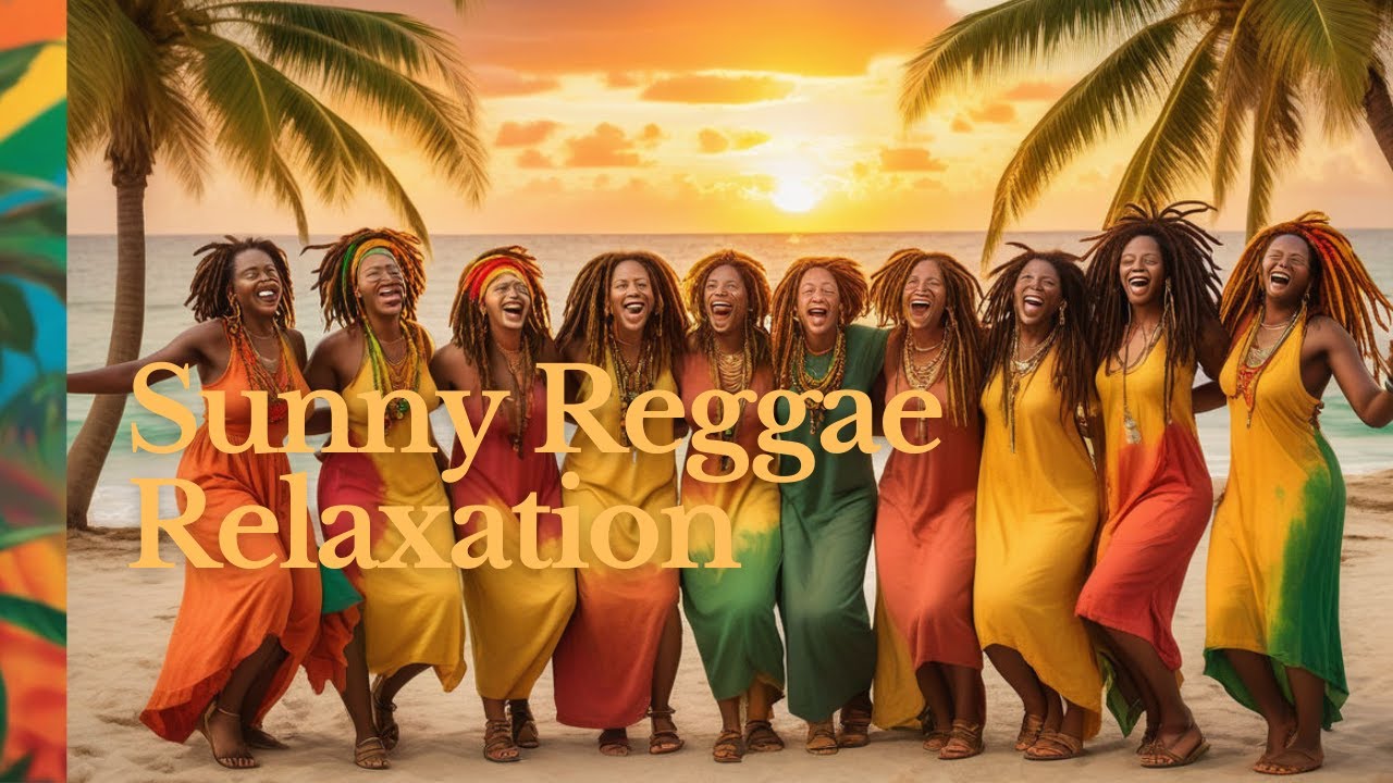 Sunny Reggae Relaxation: Easygoing Beats for a Stress Free Day Reggae ...