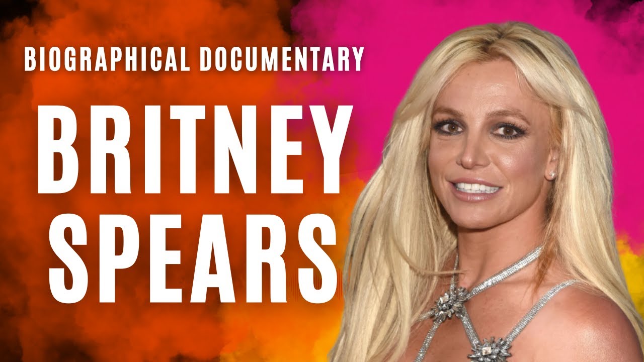 Britney Spears Biographical Documentary l American singer and ...