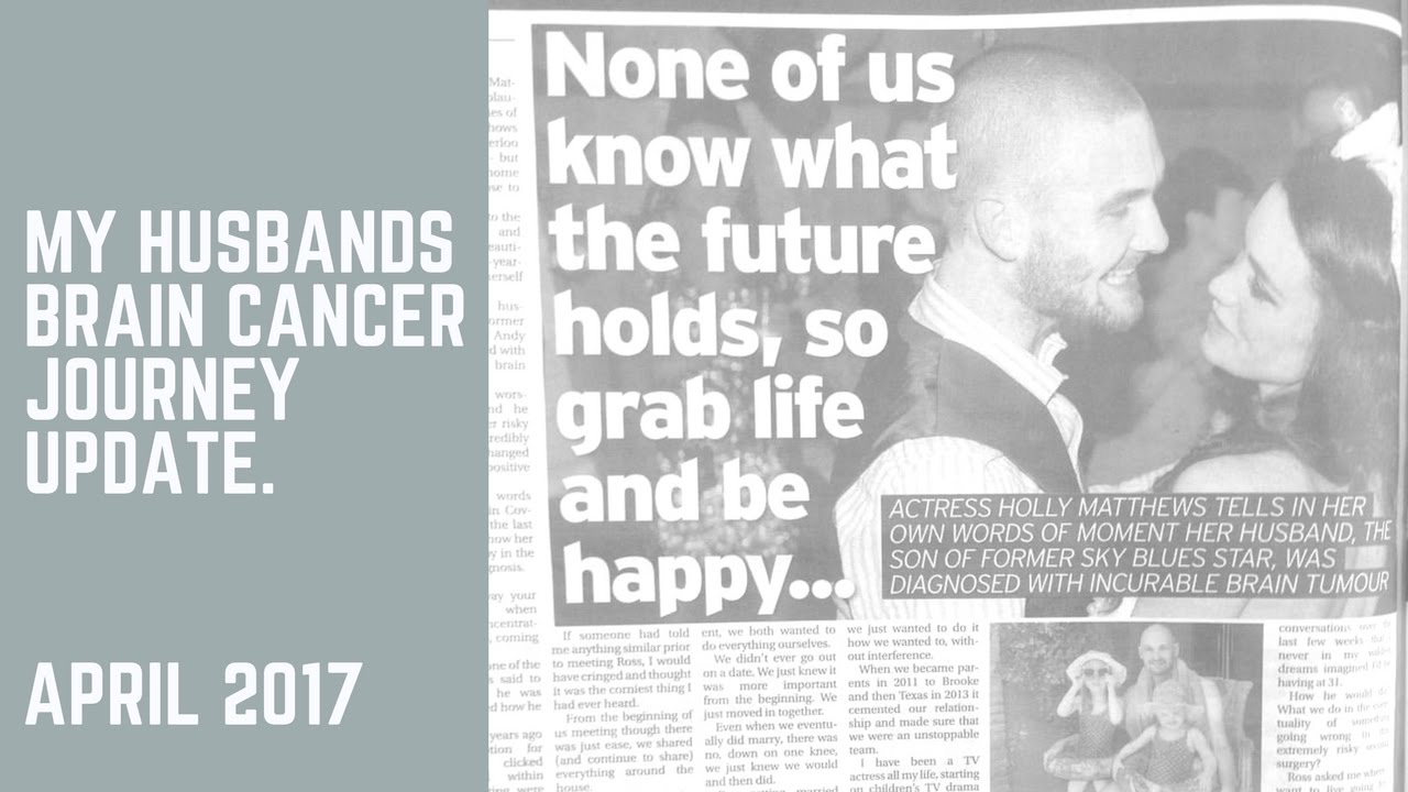 My husband and brain cancer // UPDATE - YouTube