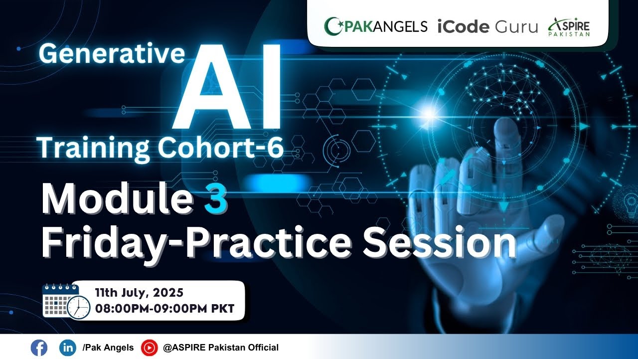 Pak Angels’ Generative AI Training | Cohort 6 | Module 3 | Practice ...