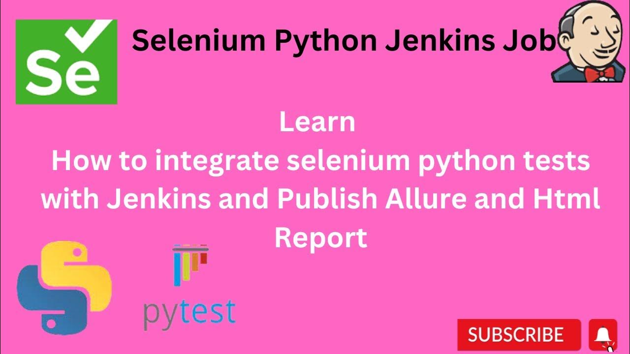 Selenium Python tests integration with Jenkins - YouTube