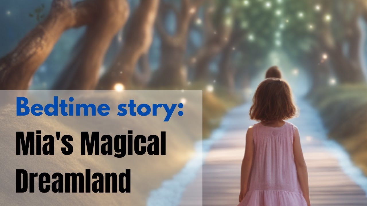 Mia's Magical Dreamland - YouTube