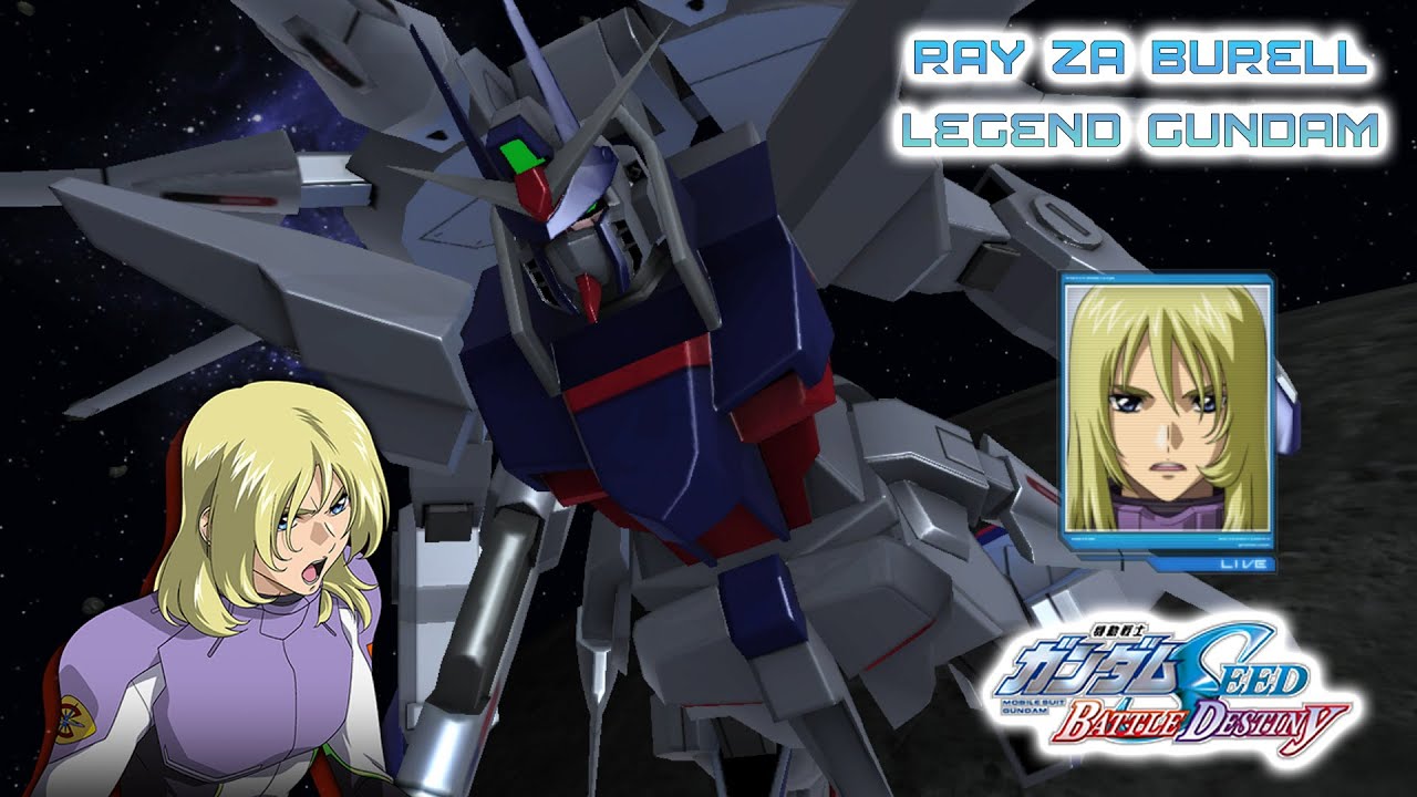 Rey Za Burrel Legend Gundam gameplay :Gundam Seed Battle Destiny - YouTube