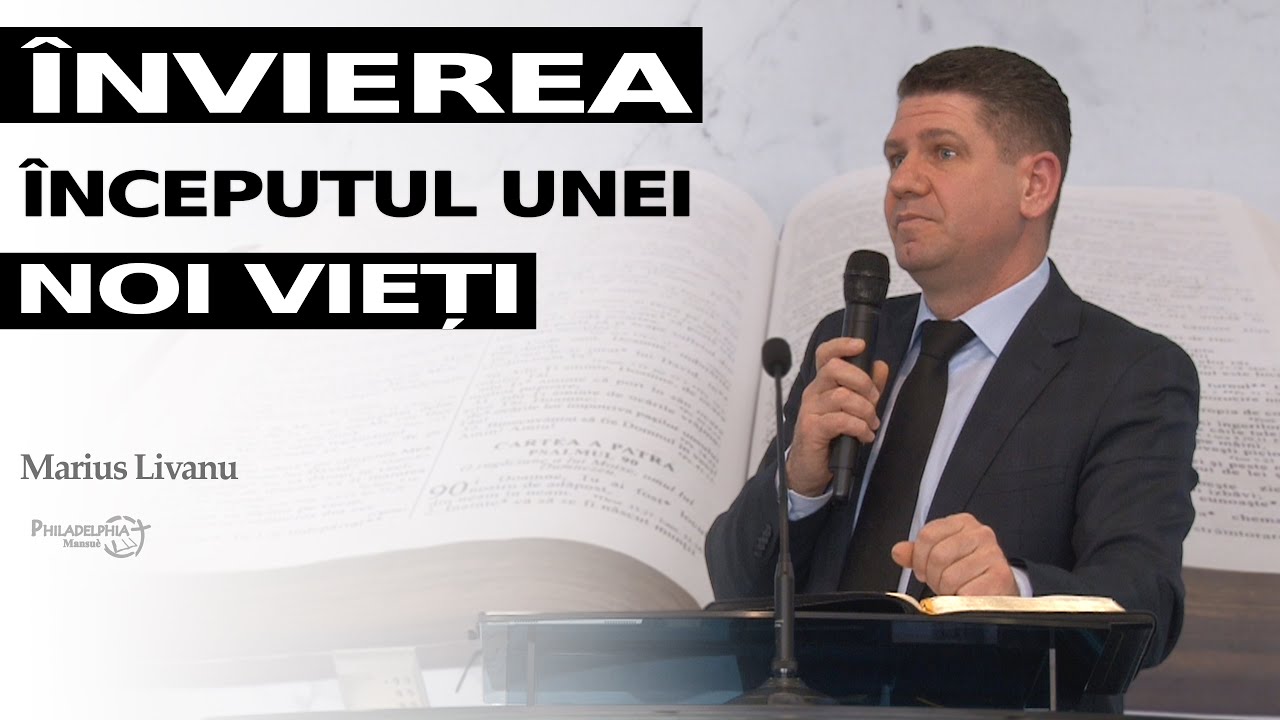 Marius Livanu || Învierea - începutul unei noi vieți - YouTube