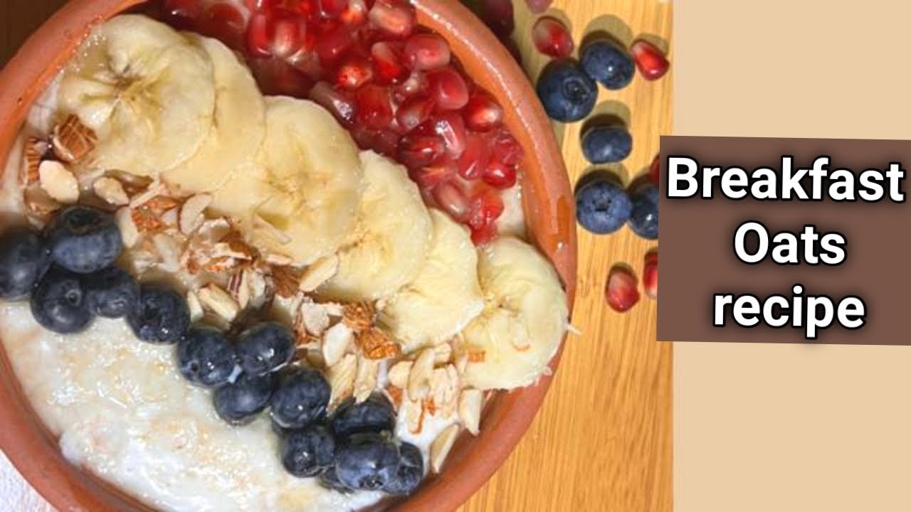 How to make oats|breakfast oats recipe|Healthy breakfast oats recipe ...