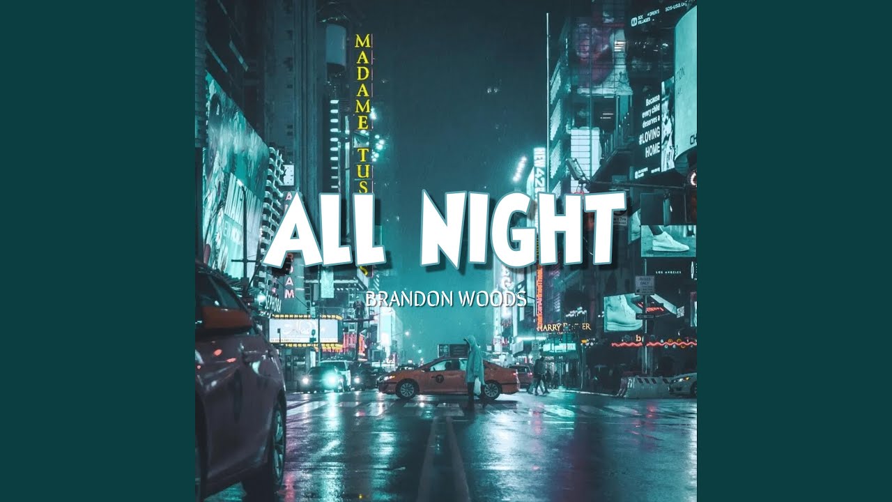 All Night Youtube