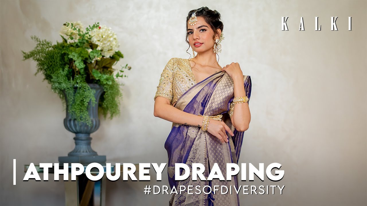 How To Drape The Athpourey Saree Drape | KALKI Fashion | # ...