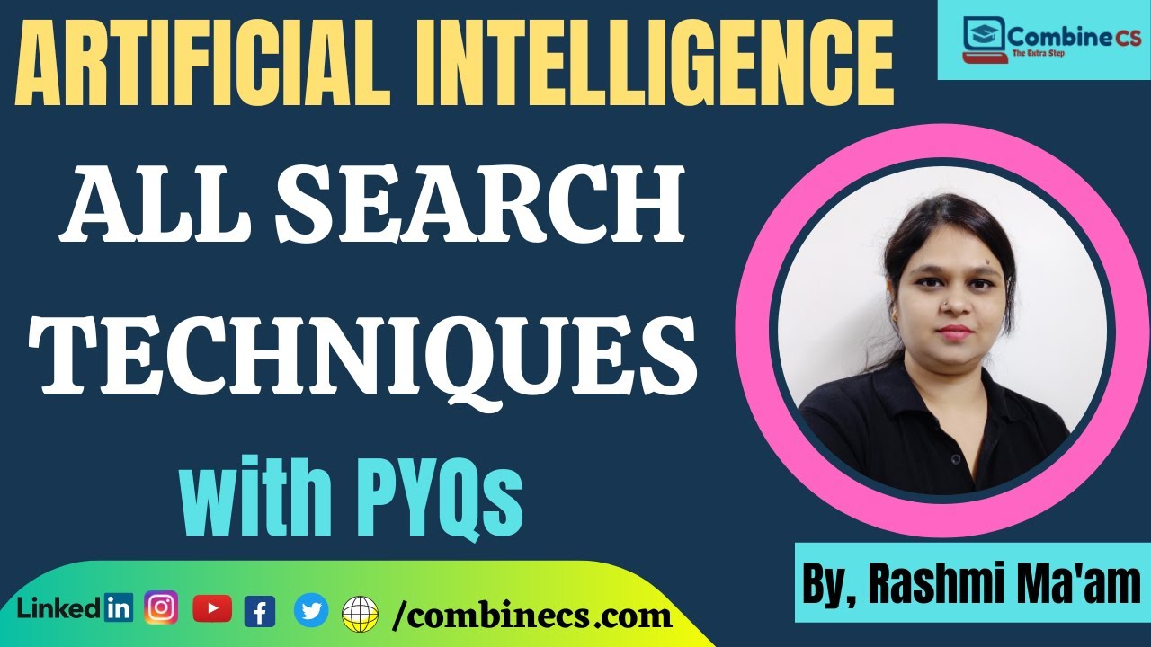 Artificial Intelligence | ALL SEARCH TECHNIQUES with PYQs | LAST MINUTE ...