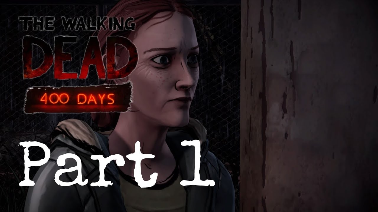 Telltale: The Walking Dead 400 Days Part 1 - YouTube