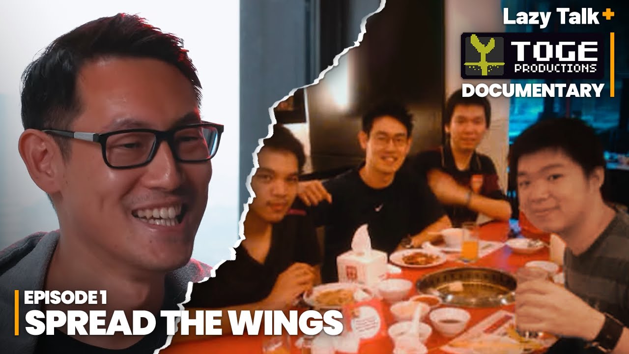 Spread the Wings - Toge Productions Documentary Episode 1 | Lazy Talk+ ...