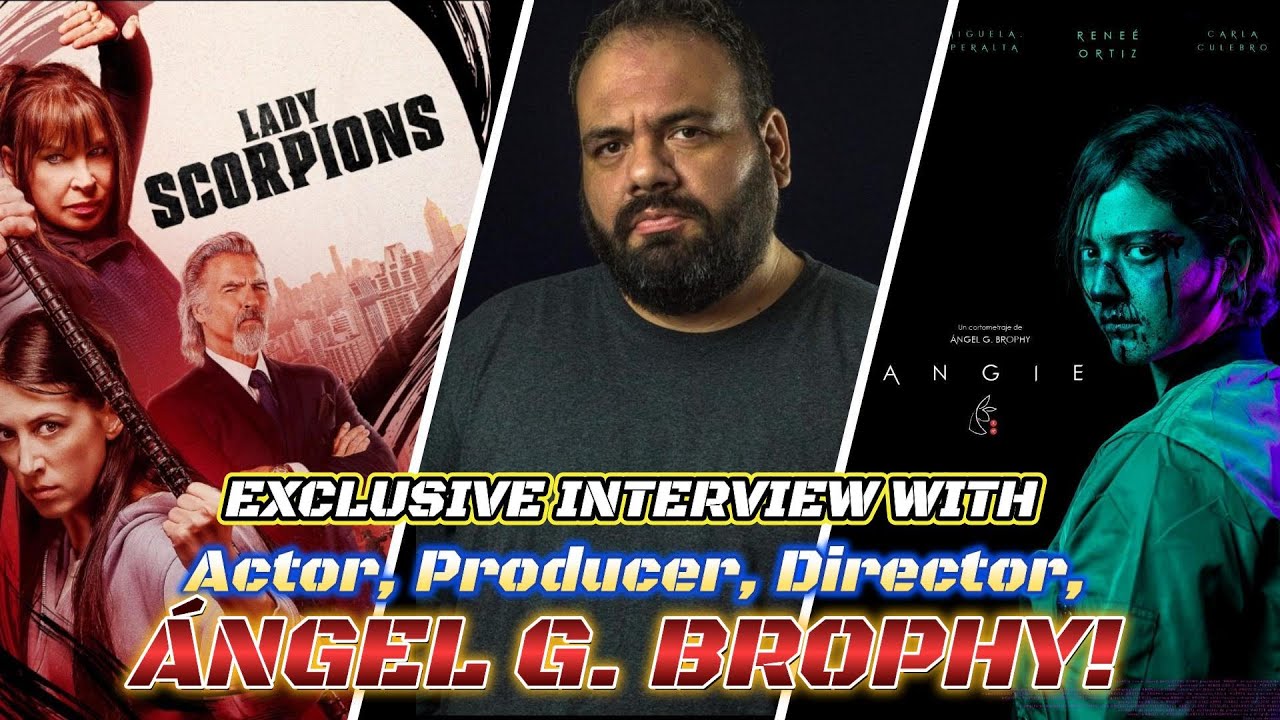 Exclusive Live Interview with actor, producer, director ÁNGEL G. BROPHY ...