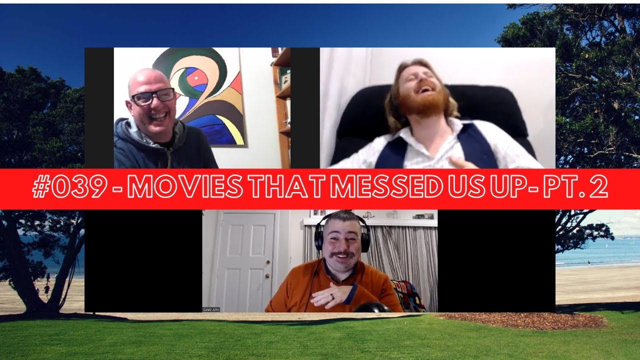 Ep#039 - Movies that Messed Us Up (Pt 2.) - YouTube