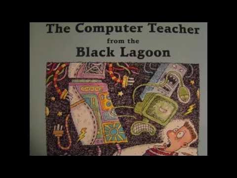 The Computer Teacher from the Black Lagoon - YouTube
