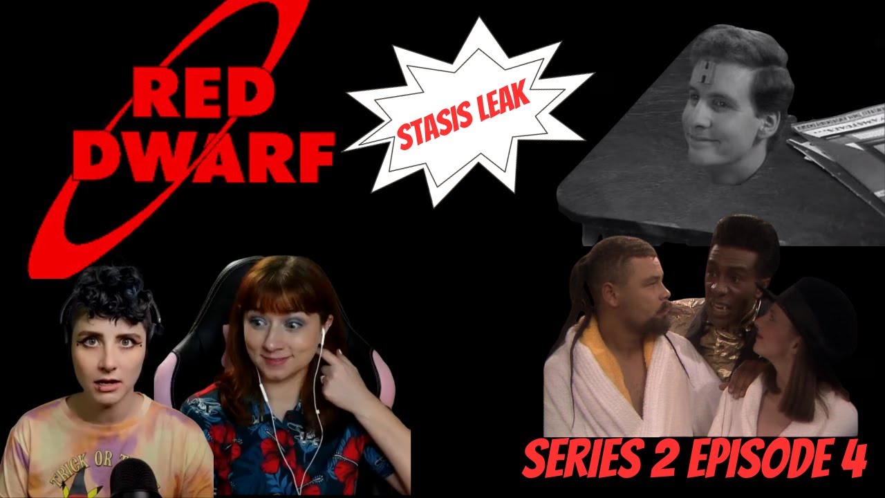 Red Dwarf REACTION | Stasis Leak Series 2 Ep 4 | Gallifrey Gals Get ...