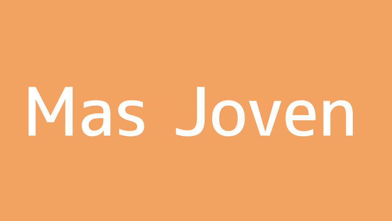 How To Say Younger In Spanish YouTube
