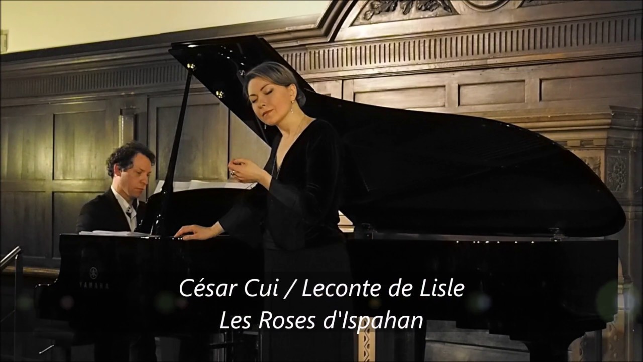 César Cui - Les Roses d'Ispahan, Op.54 N°3 - Mariam Sarkissian - YouTube