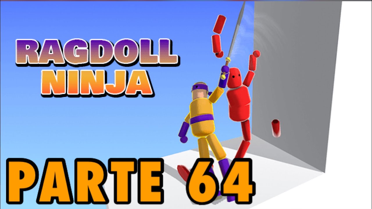 Como jogar Ragdoll Ninja - Parte 64 ( Android e iOS ) - YouTube