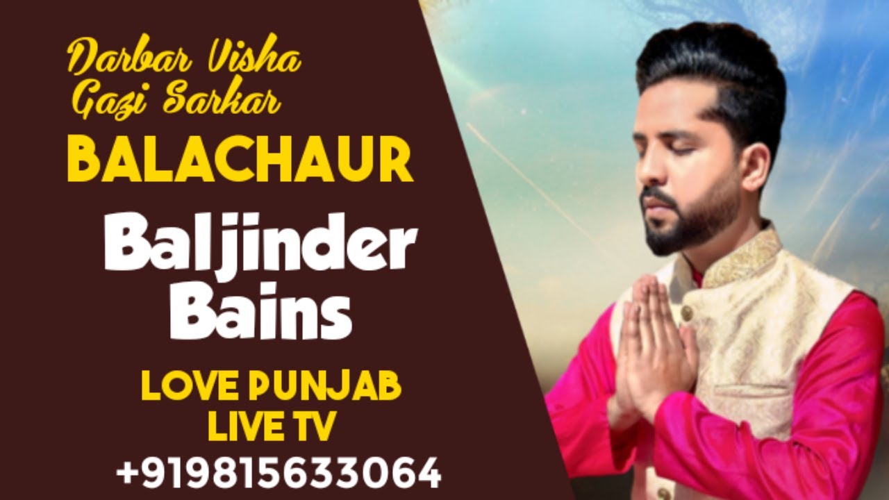 Live Baljinder Bains Darbar Visha Gazi Sarkar Balachaur Nawanshahr 2024 ...