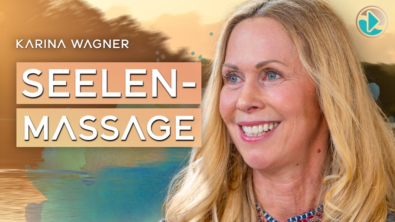 Seelenmassage - Karina Wagner - YouTube