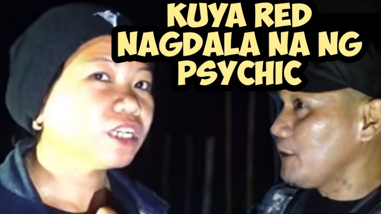 Kuya red nagdala ng psychic - YouTube