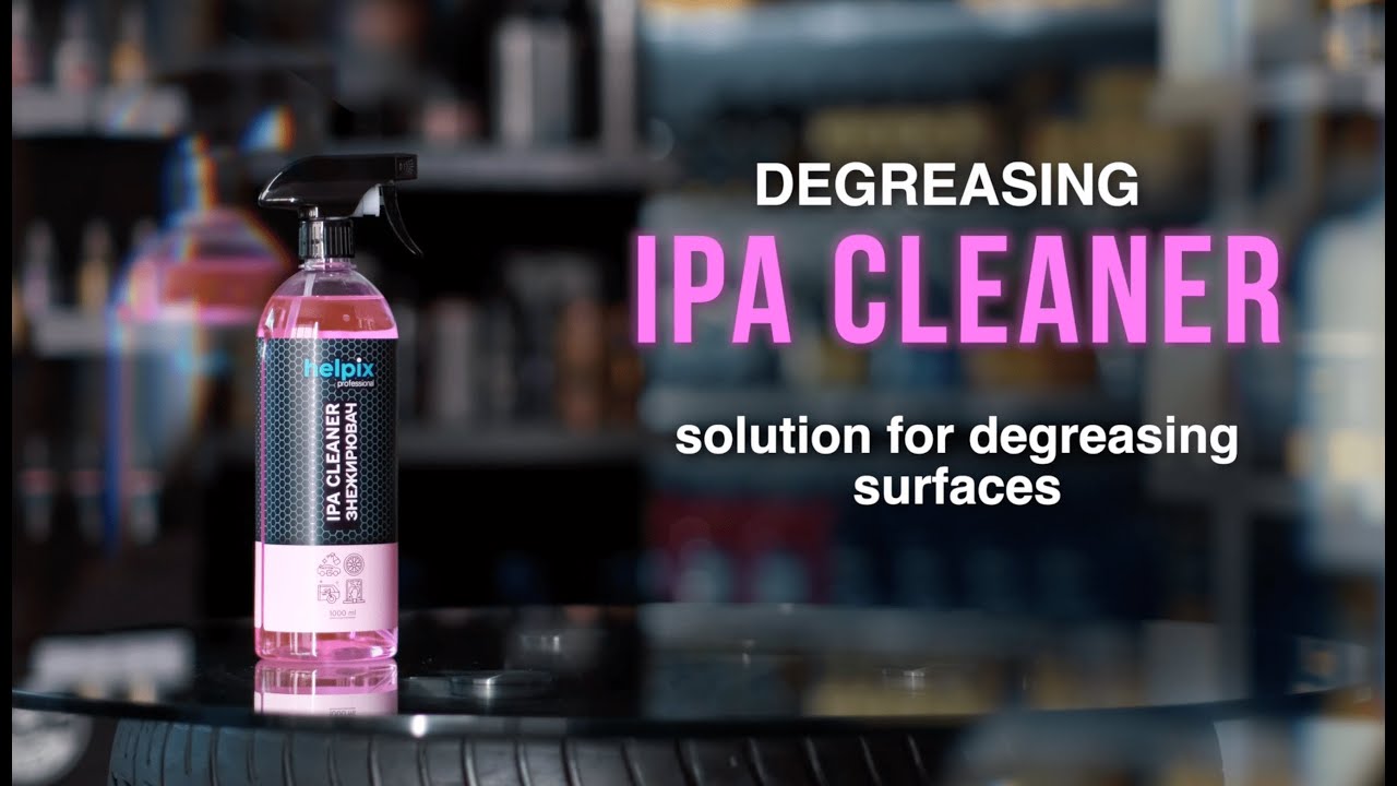 Ipa Cleaner. Removes silicone, oil, grease stains and polishing pastes ...