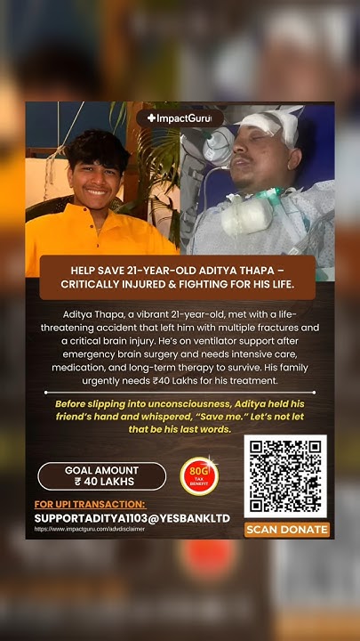 HELP SAVE 21-YEAR-OLD ADITYA THAPA CRITICALLY INJURED & FIGHTING FOR HIS LIFE #accidentnews # ...