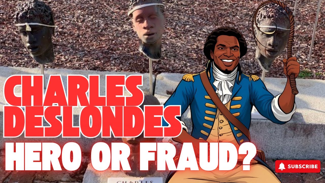 Erasing History: Charles Deslondes—A True Revolutionary or Just Another ...