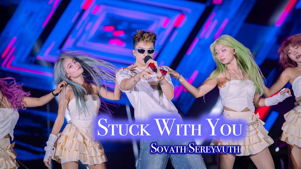 Stuck With You | Sovath Sereyvuth [ Live Concert ] - YouTube