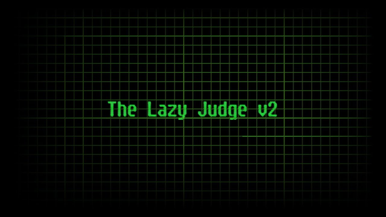 The Lazy Judge v2 - YouTube