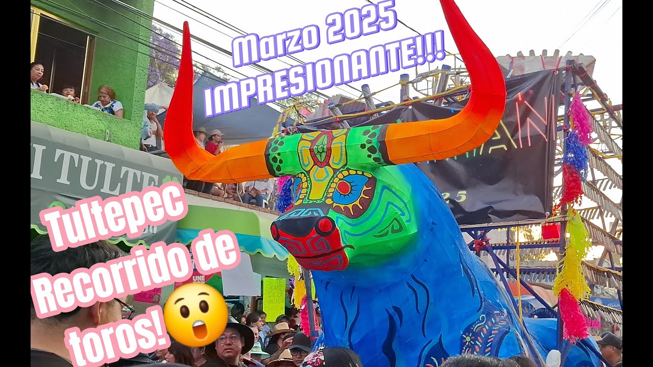Recorrido Toros Pirotecnicos en Tultepec 2025 impresionante!!! - YouTube