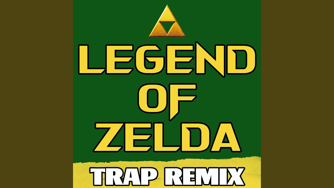 Legend of Zelda (Trap Remix) - YouTube