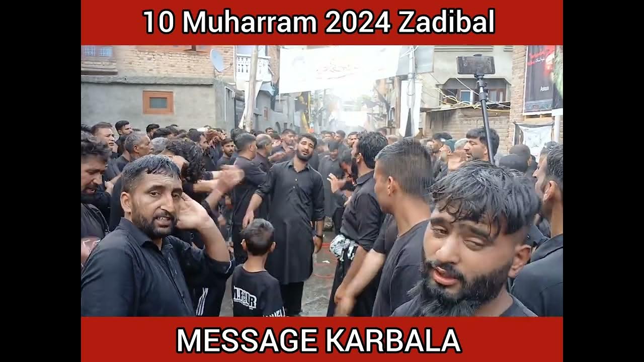 kashmiri Marsiya | Ashura Zadibal | 10 muharram 2024 | Message Karbala - YouTube