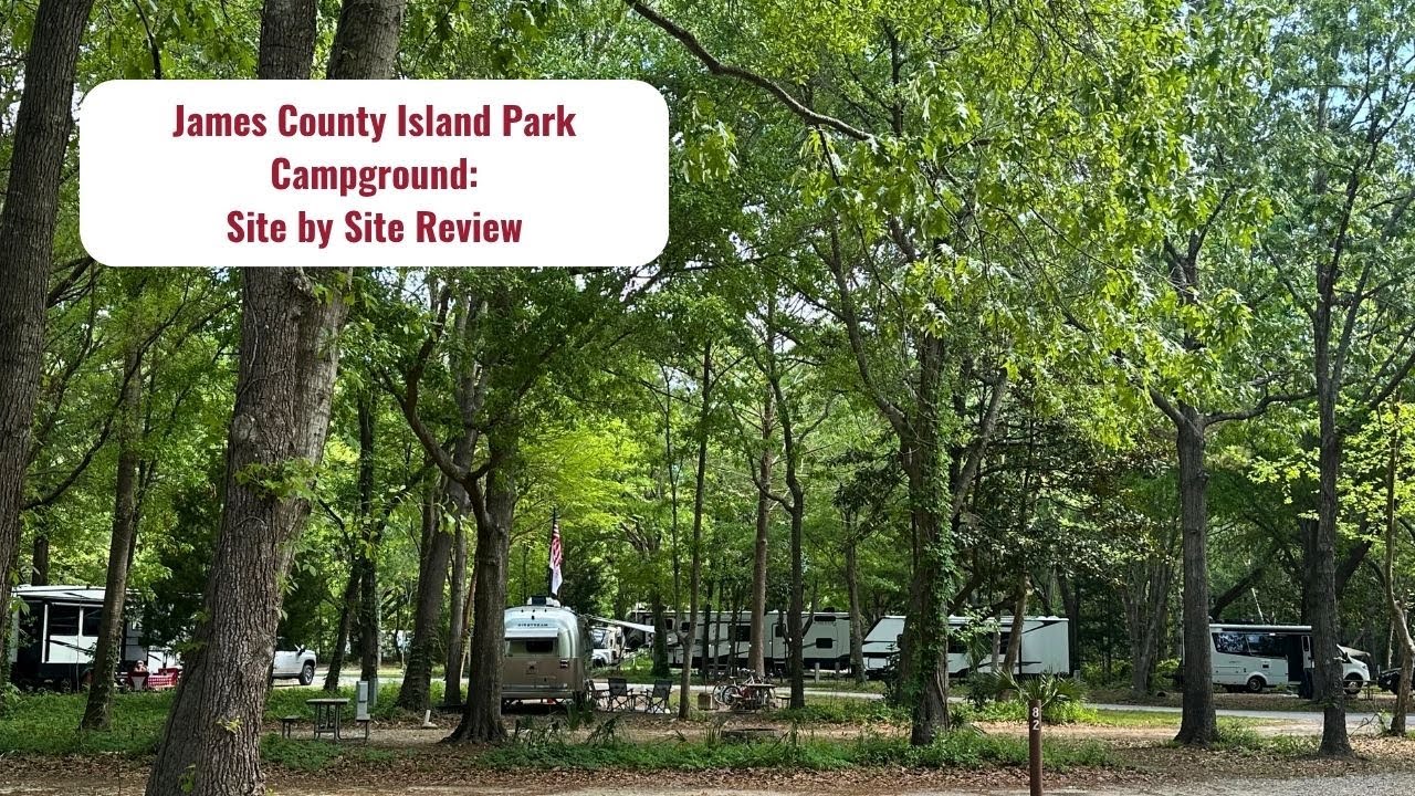 James Island County Park Campground: Site by Site Tour and Review - YouTube