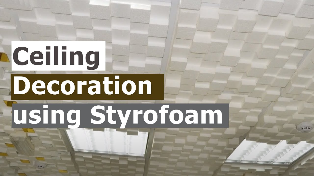 Ceiling Decoration using Styrofoam - YouTube