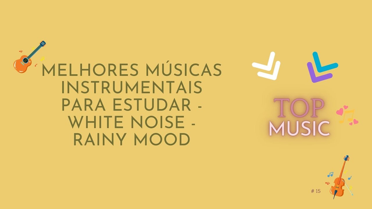 Melhores músicas instrumentais para estudar - White Noise - rainy mood ...