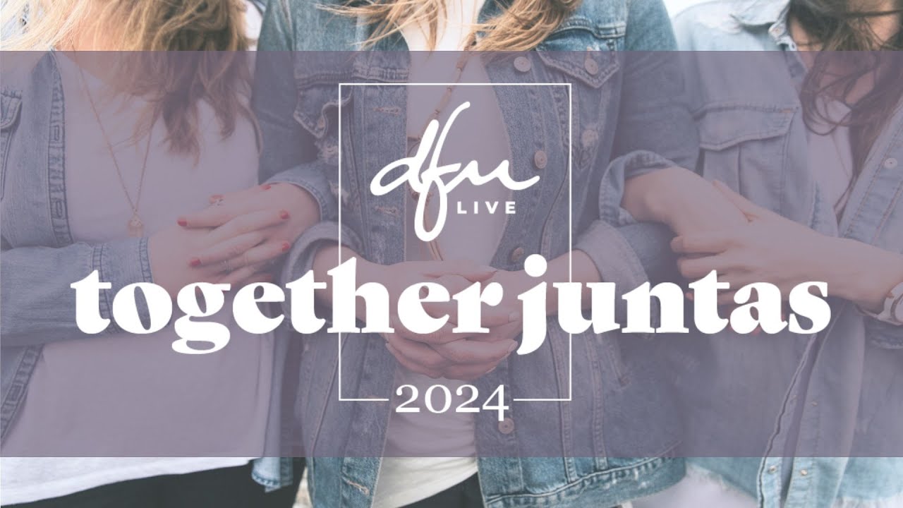 DFM Live 2024 Friday Night - Together/Juntas - YouTube